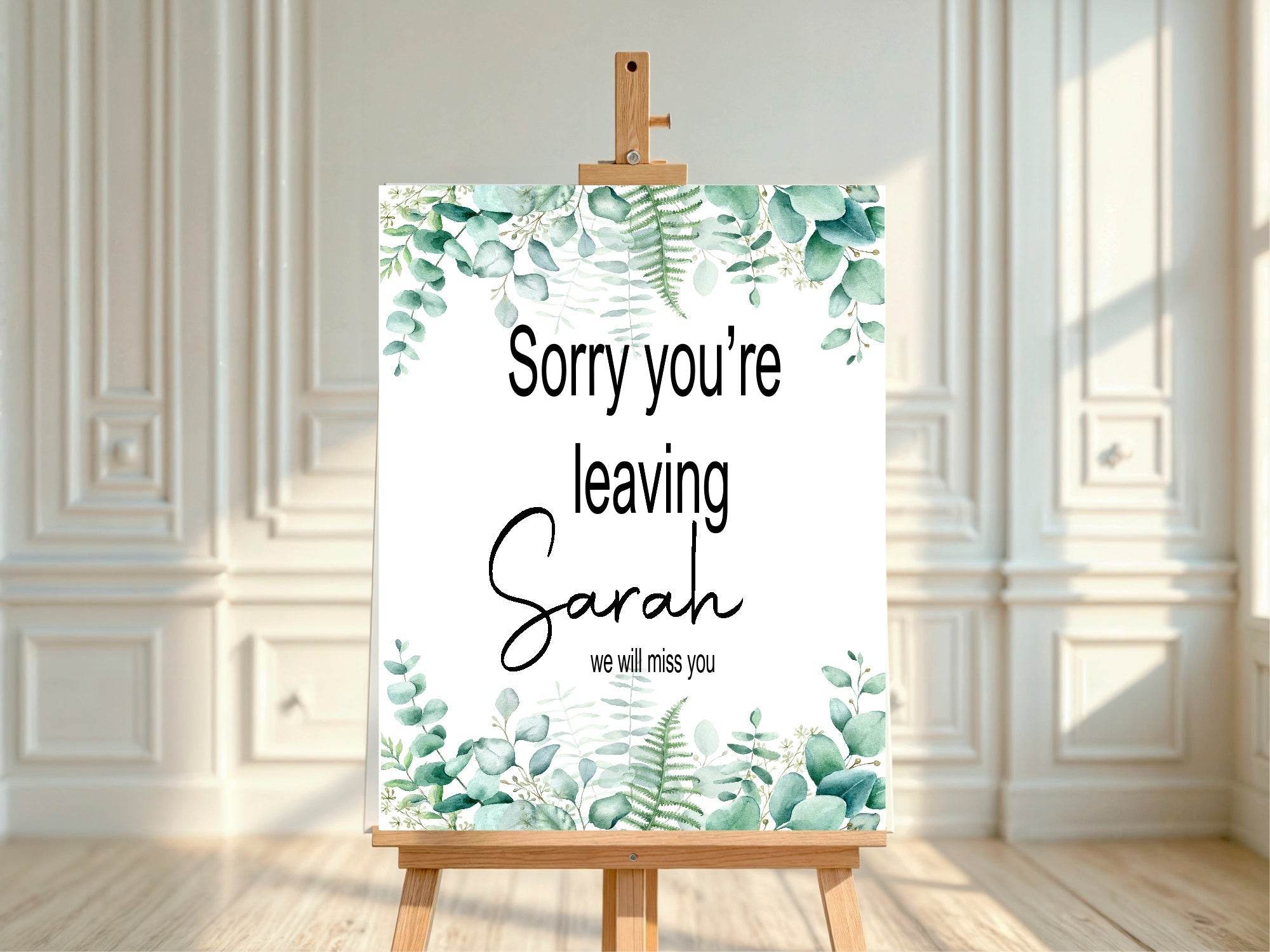 Eucalyptus Sorry You're Leaving Party Sign – Larosier Prints