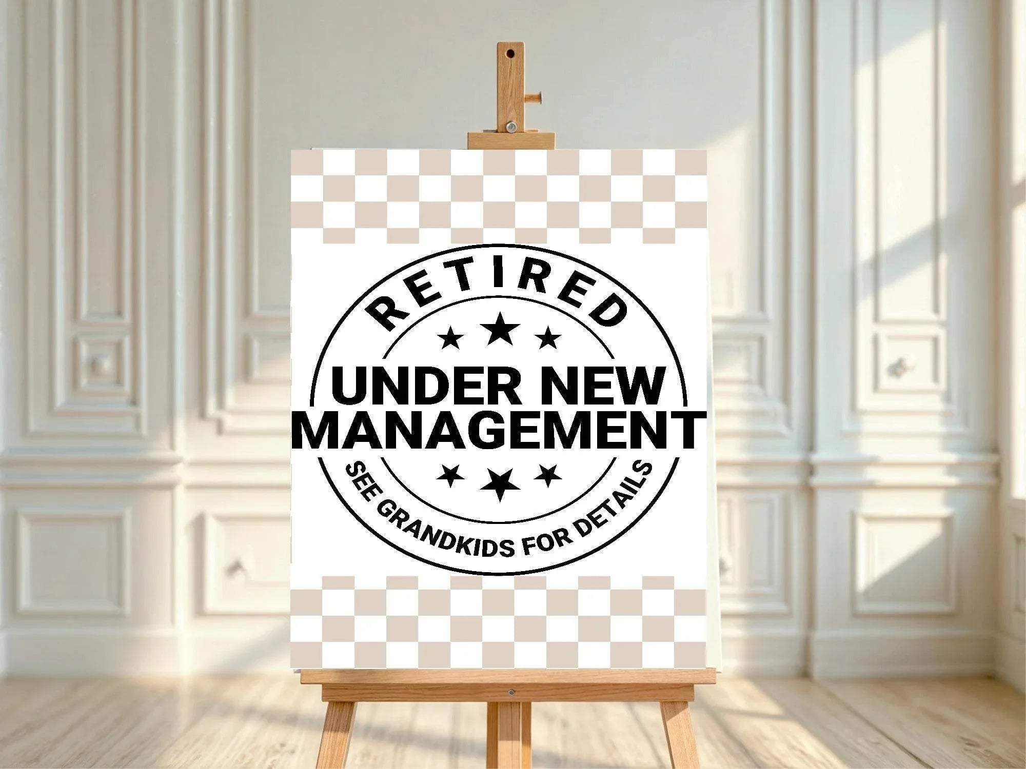 Under New Management Retirement Party Sign – Larosier Prints